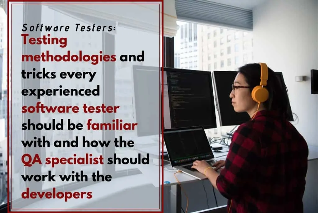 Software Tester Testing Methodologies And Tricks Every Experienced Software Tester Should Be